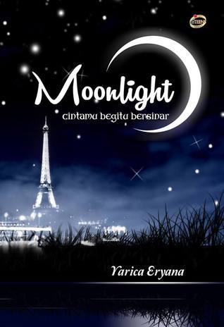Moonlight by Yarica Eryana | Goodreads
