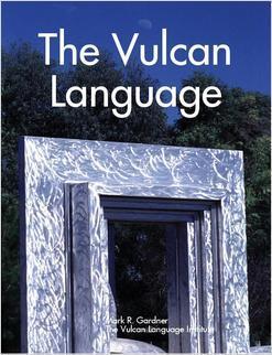 The Vulcan Language by Mark R. Gardner | Goodreads