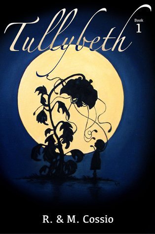 Tullybeth (Book 1) by R. Cossio | Goodreads