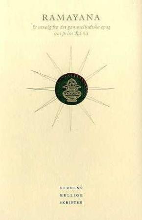Ramayana: Et utvalg fra det gammelindiske epos om prins Rama by Vālmīki ...