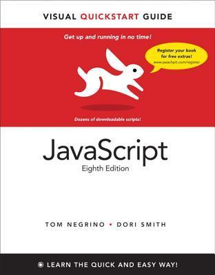 JavaScript: Visual QuickStart Guide by Tom Negrino | Goodreads