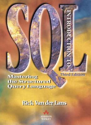 Introduction to SQL: Mastering the Structured Query Language by Rick F ...