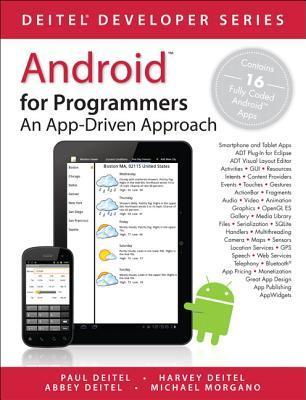 Android for Programmers: An App-Driven Approach (Deitel Developer by Paul J. Deitel | Goodreads