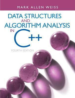 Data Structures & Algorithm Analysis in C++ by Mark Allen Weiss | Goodreads