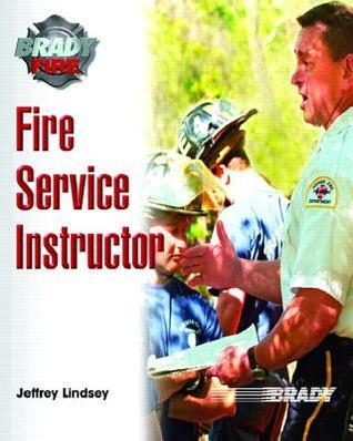 Fire Service Instructor by Jeffrey T. Lindsey | Goodreads