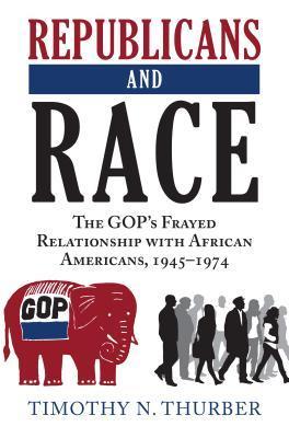 Republicans and Race: The GOP's Frayed Relationship with African ...