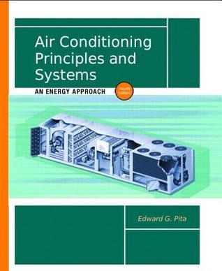 Air Conditioning Principles and Systems: An Energy Approach by Edward G ...