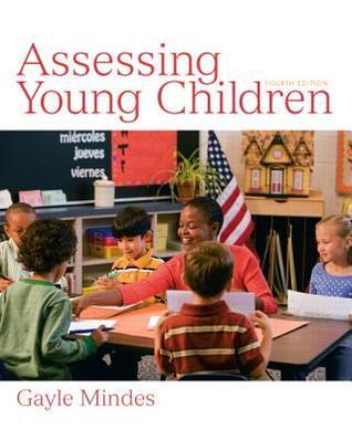 Assessing Young Children by Gayle Mindes | Goodreads