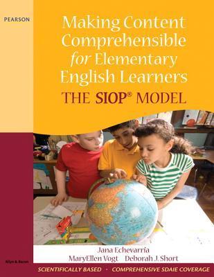 Making Content Comprehensible for Elementary English Learners: The SIOP ...