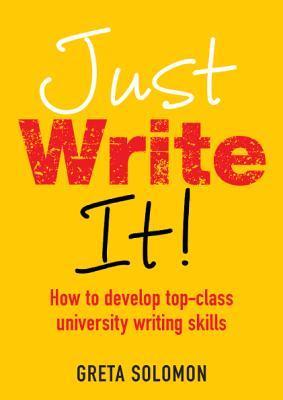 Just Write It! by Greta Solomon | Goodreads