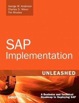 SAP Implementation Unleashed: A Business and Technical Roadmap to ...