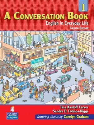 A Conversation Book: English in Everyday Life, 4th Edition, Book 1 by ...