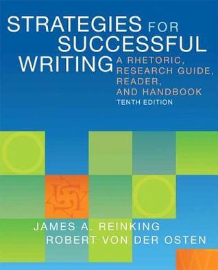 Strategies for Successful Writing: A Rhetoric, Research Guide, Reader ...