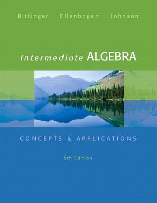 Intermediate Algebra: Concepts & Applications by Marvin L. Bittinger | Goodreads