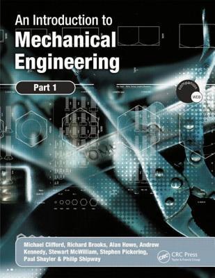 An Introduction to Mechanical Engineering Part 1 by Michael Clifford | Goodreads