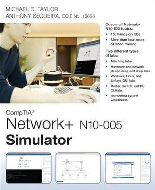 CompTIA Network+ N10-005 Simulator by Michael D. Taylor | Goodreads