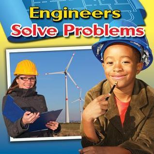 Engineers Solve Problems (Engineering Close-Up) by Reagan Miller ...