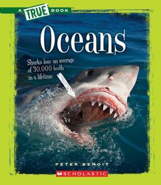 Oceans (A True Book) by Peter Benoit | Goodreads
