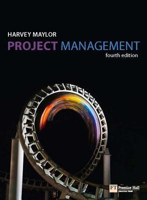 Project Management by Harvey Maylor | Goodreads