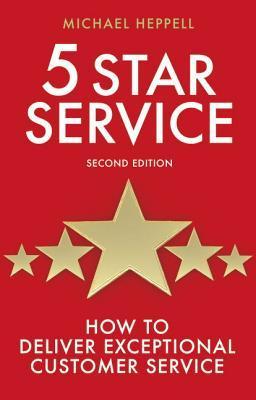 Five Star Service How to Deliver Exceptional Customer Service by ...