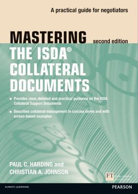 Mastering ISDA Collateral Documents: A Practical Guide for Negotiators ...