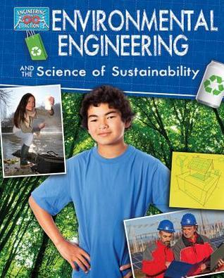 Environmental Engineering and the Science of Sustainability by Robert ...