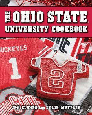 Ohio State University Cookbook by Jen Elsner | Goodreads