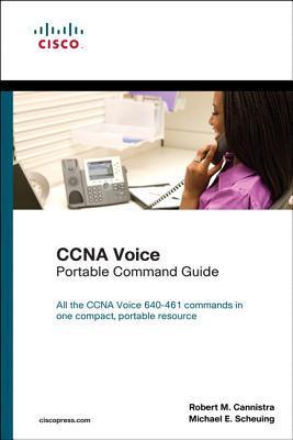 CCNA Voice Portable Command Guide by Robert M. Cannistra | Goodreads