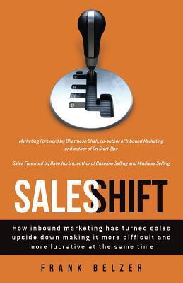 Sales Shift: How inbound marketing has turned sales upside down making ...