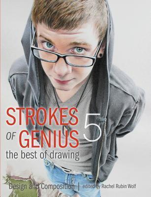 Strokes of Genius 5: Design and Composition by Rachel Rubin Wolf ...