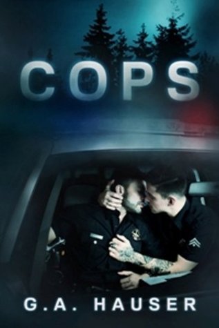 COPS by G.A. Hauser | Goodreads