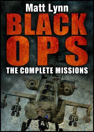 Black Ops: The Complete Missions by Matt Lynn | Goodreads