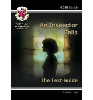 An Inspector Calls: English: GCSE: The Text Guide: Foundation Level by ...