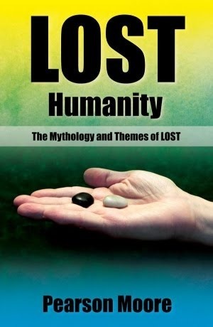 Lost Humanity: The Mythology and Themes of LOST by Pearson Moore ...