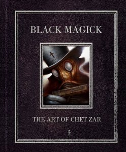 Black Magick - The Art of Chet Zar by Chet Zar | Goodreads