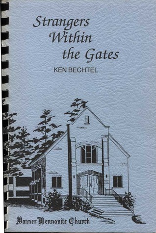 Strangers Within the Gates by Ken Bechtel | Goodreads