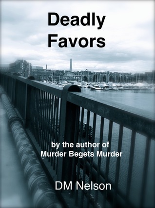 Deadly Favors (Mac Brodie, #2) by D.M. Nelson | Goodreads