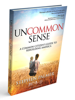 Uncommon Sense: A Common Citizen's Guide to Rebuilding America by ...