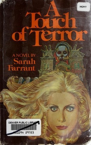 A Touch of Terror by Sarah Farrant | Goodreads