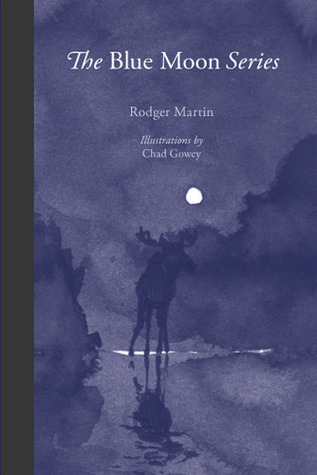 The Blue Moon Series by Rodger Martin | Goodreads