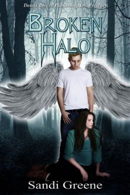 Broken Halo by Sandi Greene | Goodreads