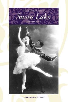 The Ballet Called Swan Lake by Cyril W. Beaumont | Goodreads
