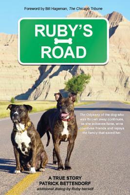 Ruby's Road: A True Story by Patrick Bettendorf | Goodreads
