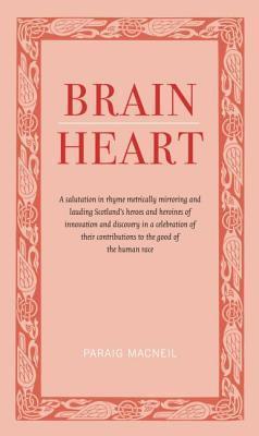 Brainheart: A Salutation in Rhyme Metrically Mirroring and Lauding ...