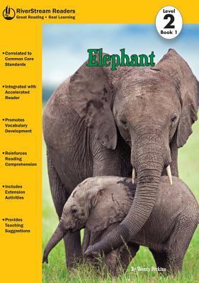 Elephant (RiverStream Readers: Level 2) by Wendy Perkins | Goodreads