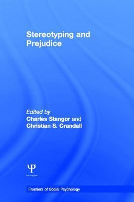 Stereotyping and Prejudice by Charles Stangor | Goodreads