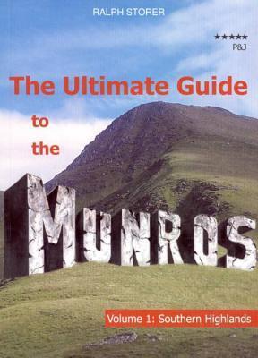 The Ultimate Guide to the Munros, Volume 1: Southern Highlands by Ralph ...