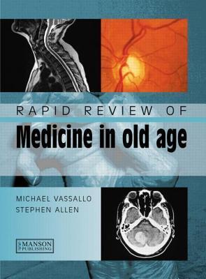 Rapid Review of Medicine in Old Age by Michael Vassallo | Goodreads