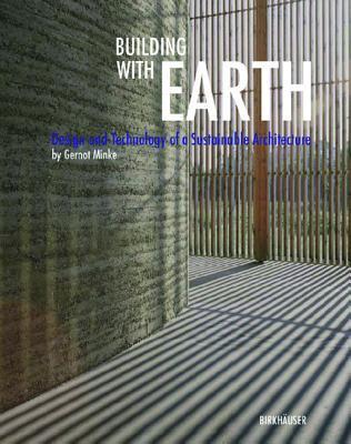 Building with Earth: Design and Technology of a Sustainable ...