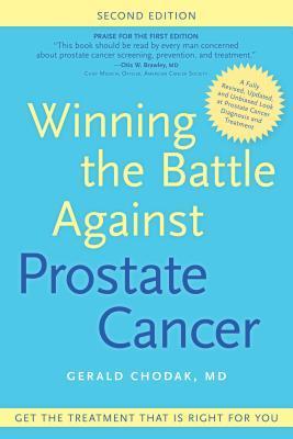 Winning the Battle Against Prostate Cancer: Get The Treatment That's ...